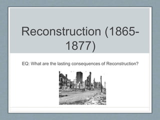 Reconstruction | PPTX