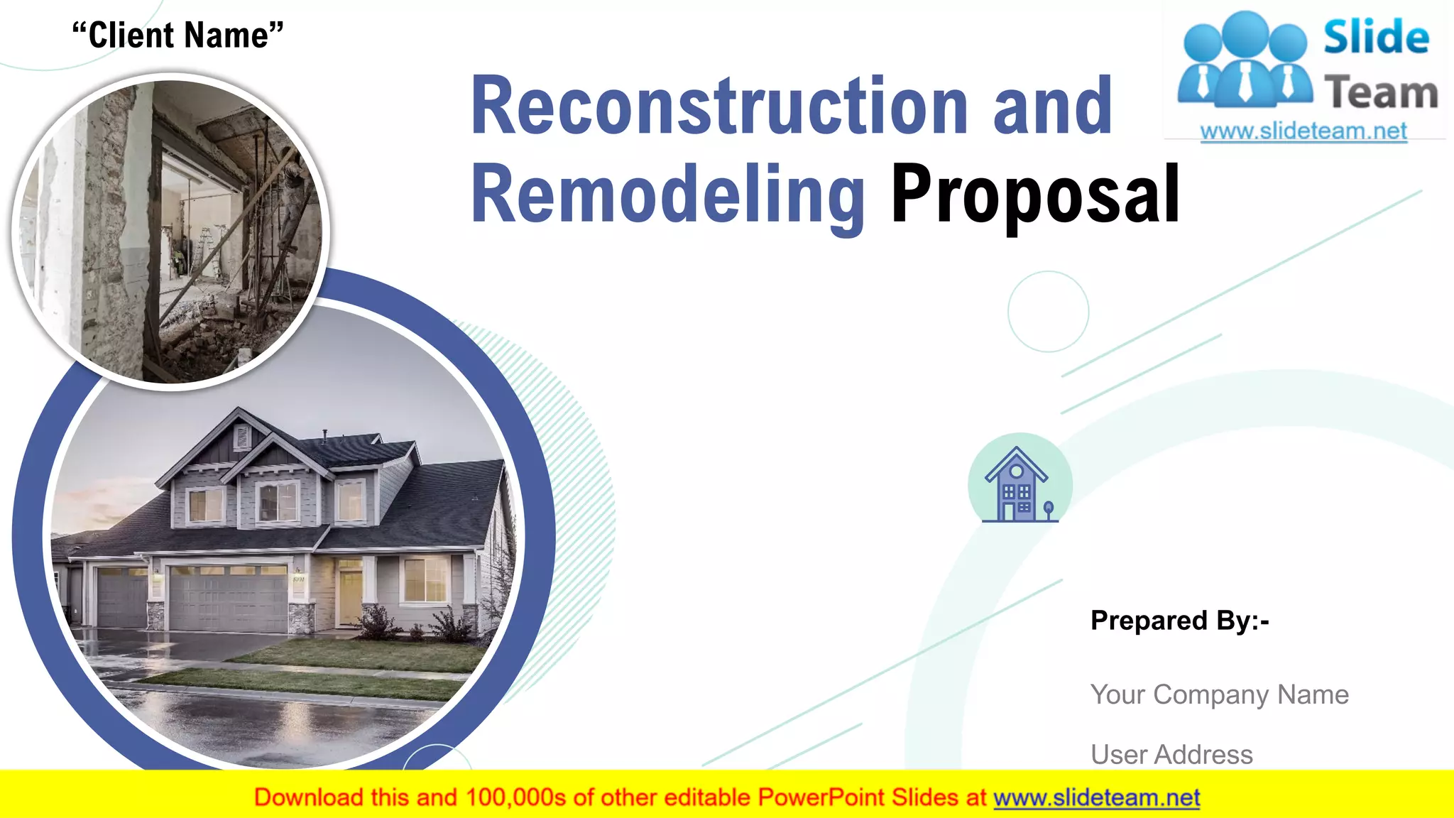 Reconstruction And Remodeling Proposal PowerPoint Presentation Slides | PPT