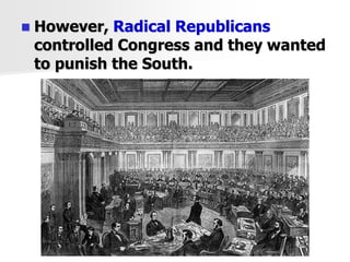 Reconstruction Early Years and Reconstruction Amendments.ppt