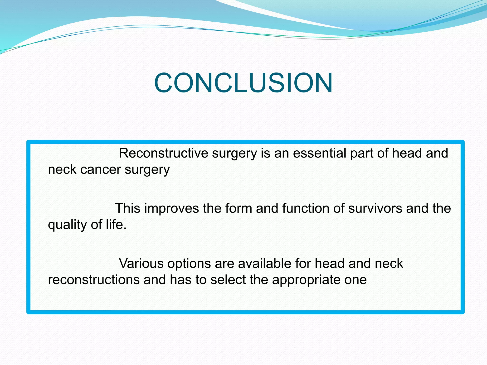 Reconstruction in head and neck surgeries | PPTX
