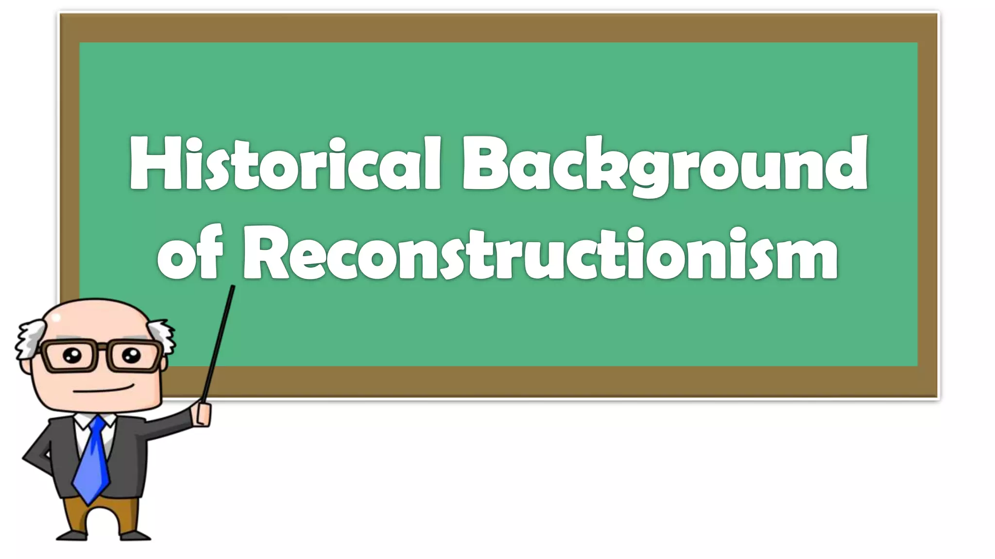 Reconstructionism and Education | PPTX