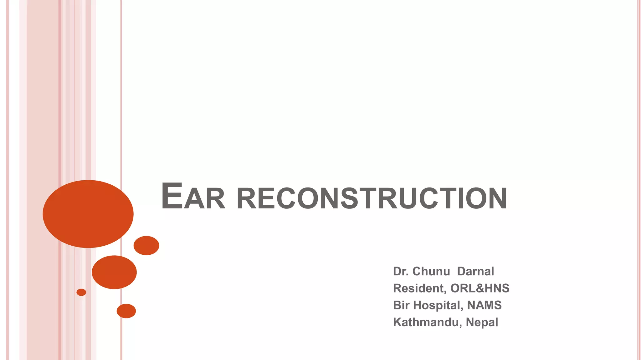 Reconstruction of ear | PPTX