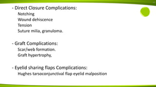 Reconstruction of eyelids defects | PPTX