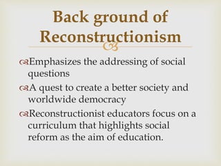 Reconstuctionism | PPTX