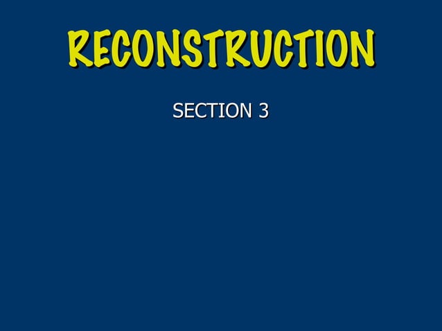 Reconstruction sec 3 | PPT