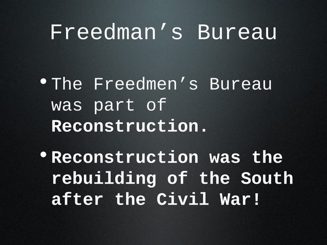 Reconstruction unit lesson 2 - freedmen's bureau - power point | PPT ...