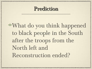 Reconstruction unit lesson 4 - jim crow laws - power point | PPT