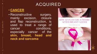 Reconstructive and cosmetic surgery.pptx