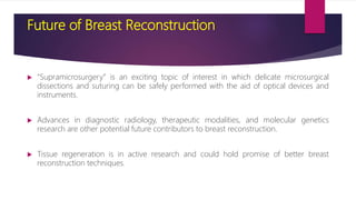 Reconstructive breast surgery | PPTX