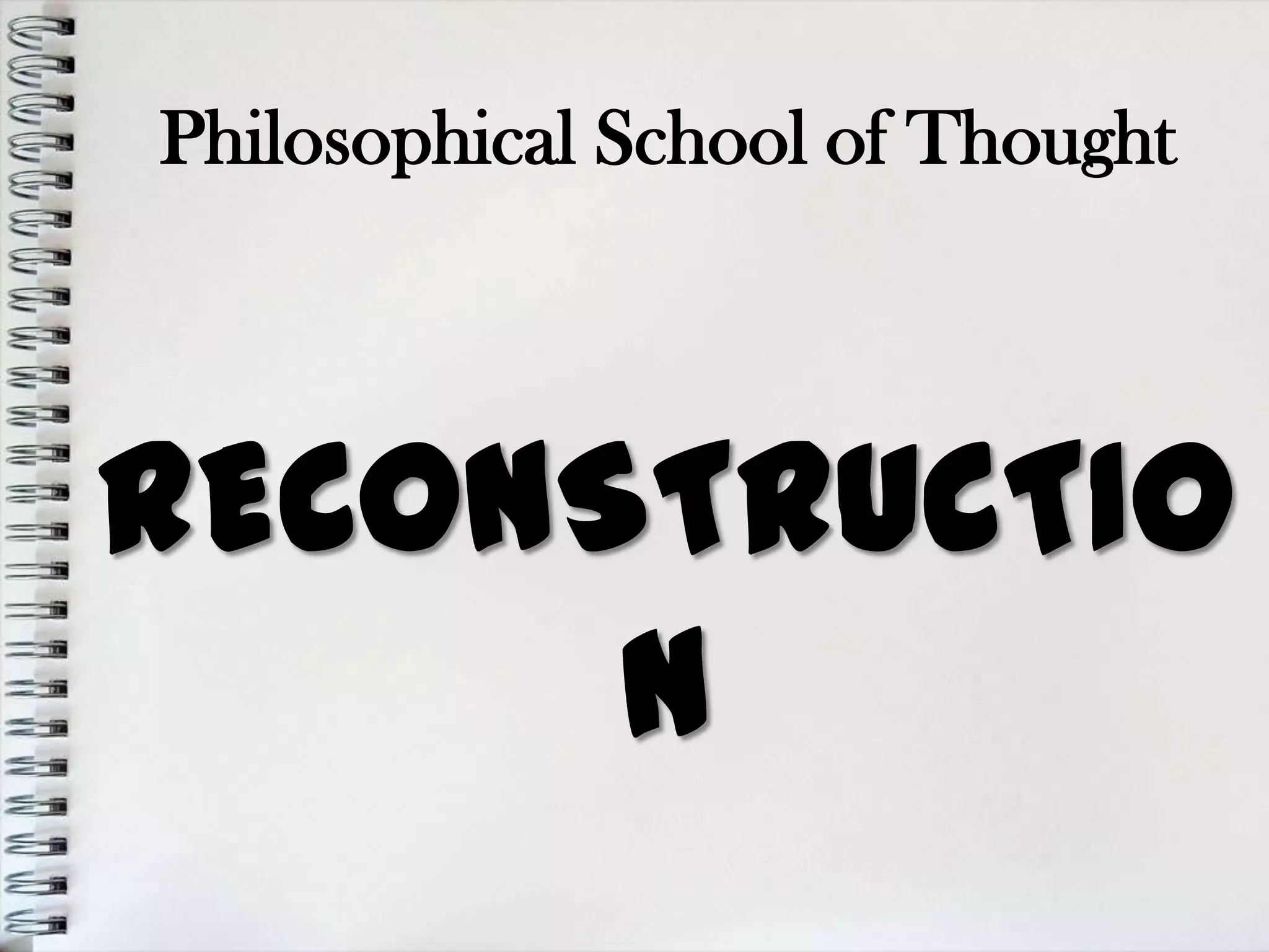 Reconstructivism | PPTX