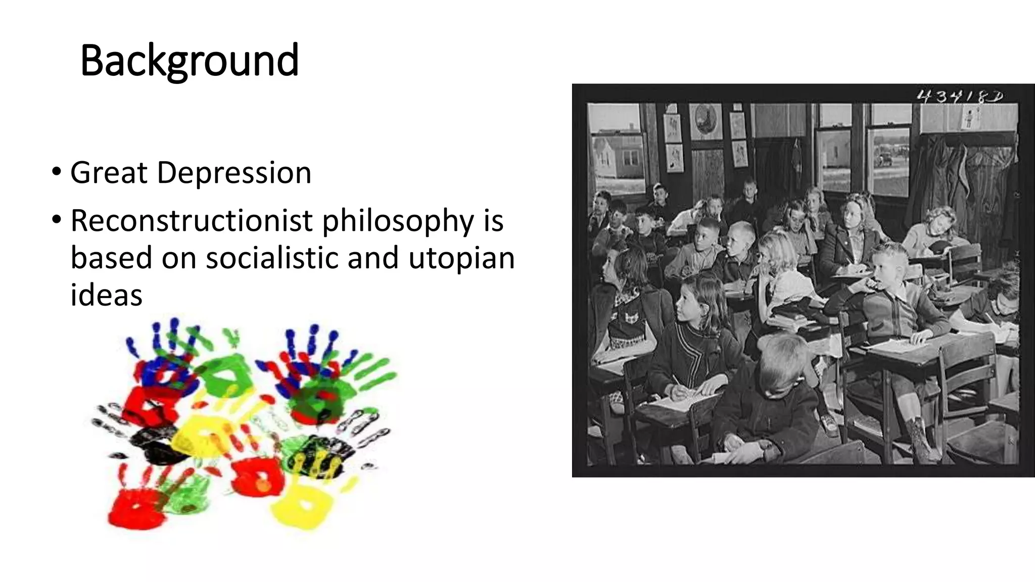 Reconstructionism, education and curriculum | PPTX