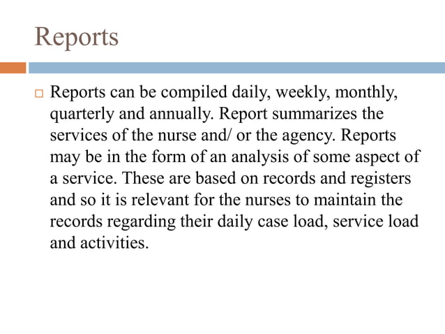 Record and reports for nurses | PPTX | Medical Health