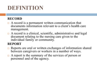 Record and reports for nurses | PPT