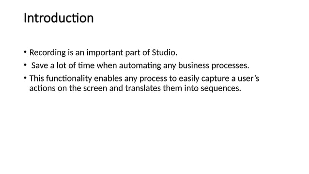 Uipath Studio- Recording Overview and Types of Recording in Uipath | PPTX