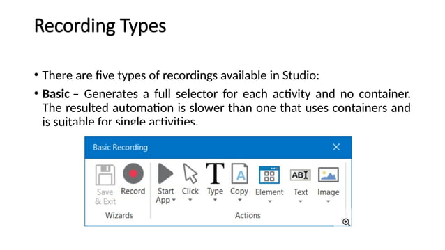 Uipath Studio- Recording Overview and Types of Recording in Uipath | PPTX