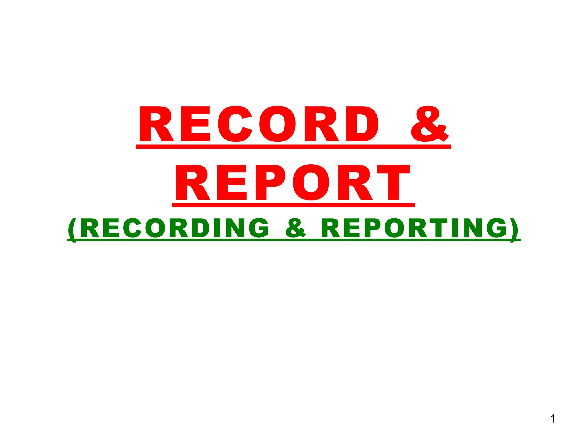 recording and reporting.pptx