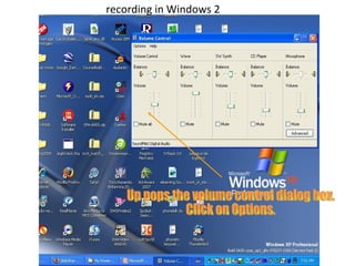 Recording In Windows | PPT