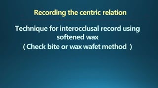 Recording jaw relations | PPTX