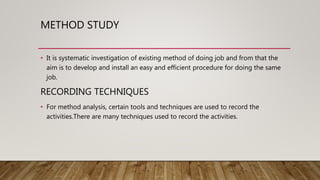 Recording techniques in method study | PPTX