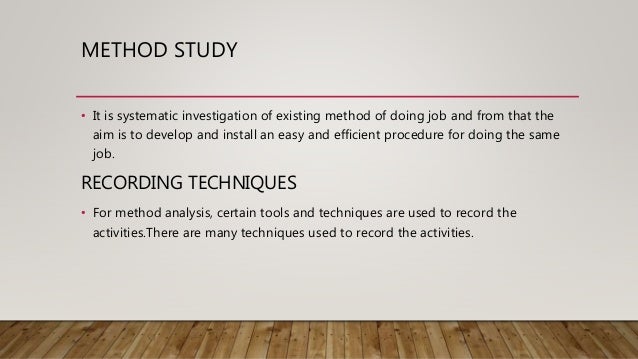 Recording techniques in method study