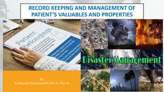 RECORD KEEPING AND MANAGEMENT OF PATIENT’S VALUABLES AND.pptx