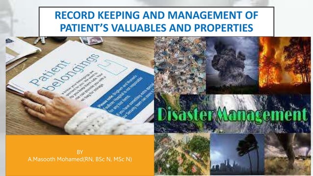 RECORD KEEPING AND MANAGEMENT OF PATIENT’S VALUABLES AND.pptx | First ...