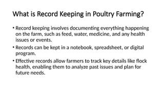 RECORD KEEPING IN COMMERCIAL POULTRY FARMS.pptx