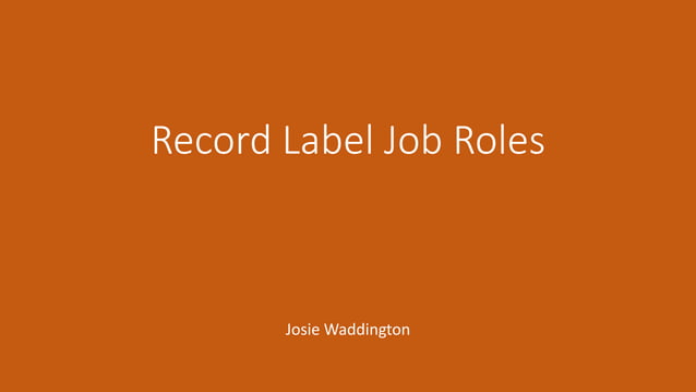 Record label job roles | PPT