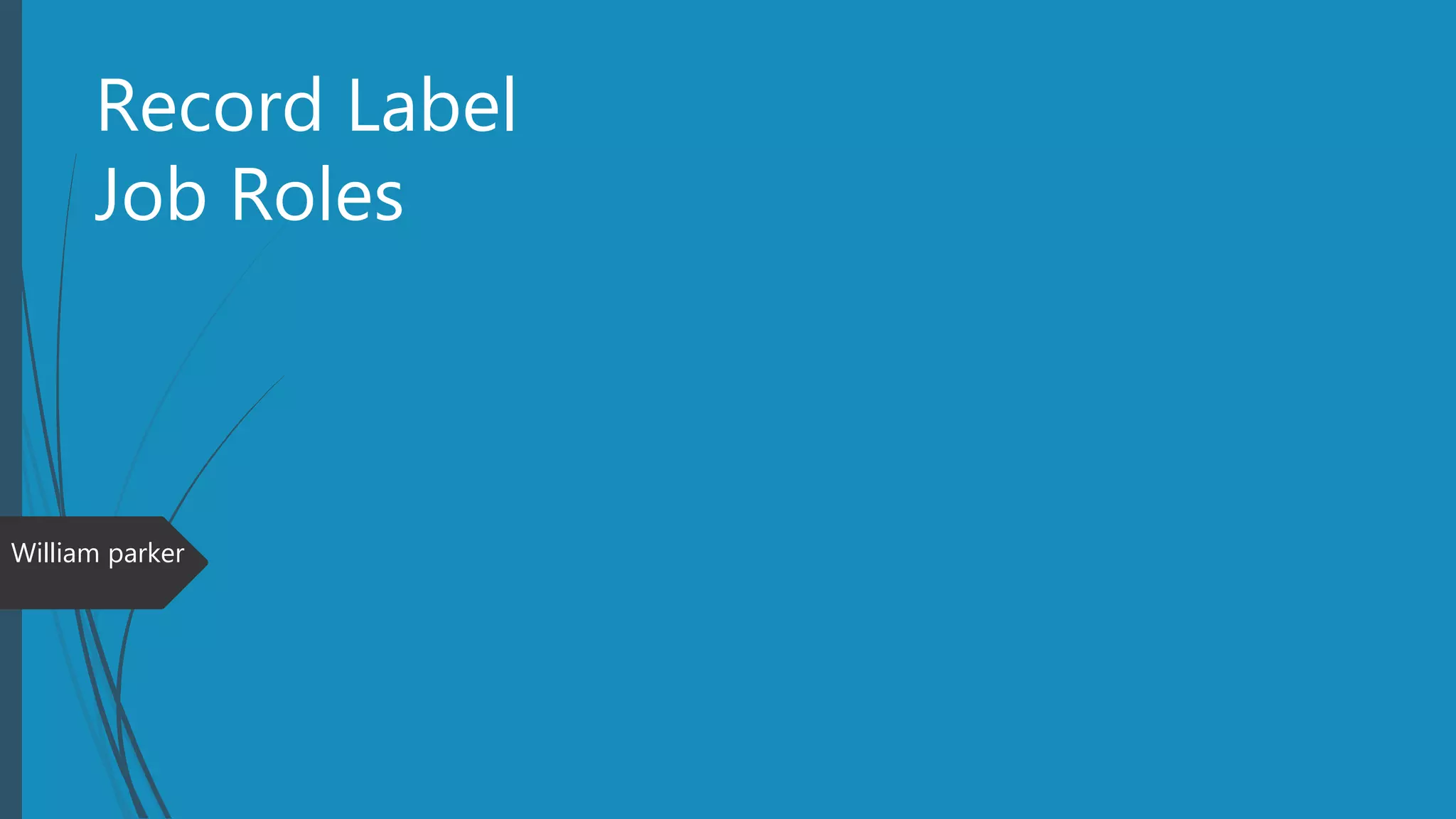 Record label job roles | PPTX
