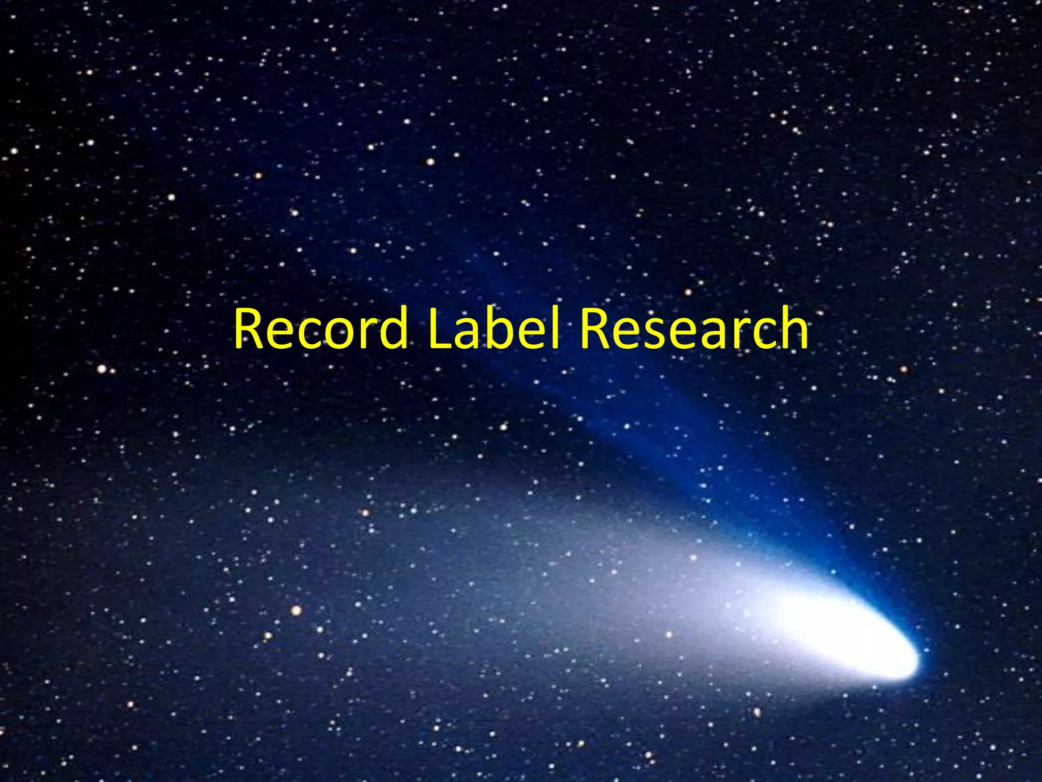 Record label research | PPTX