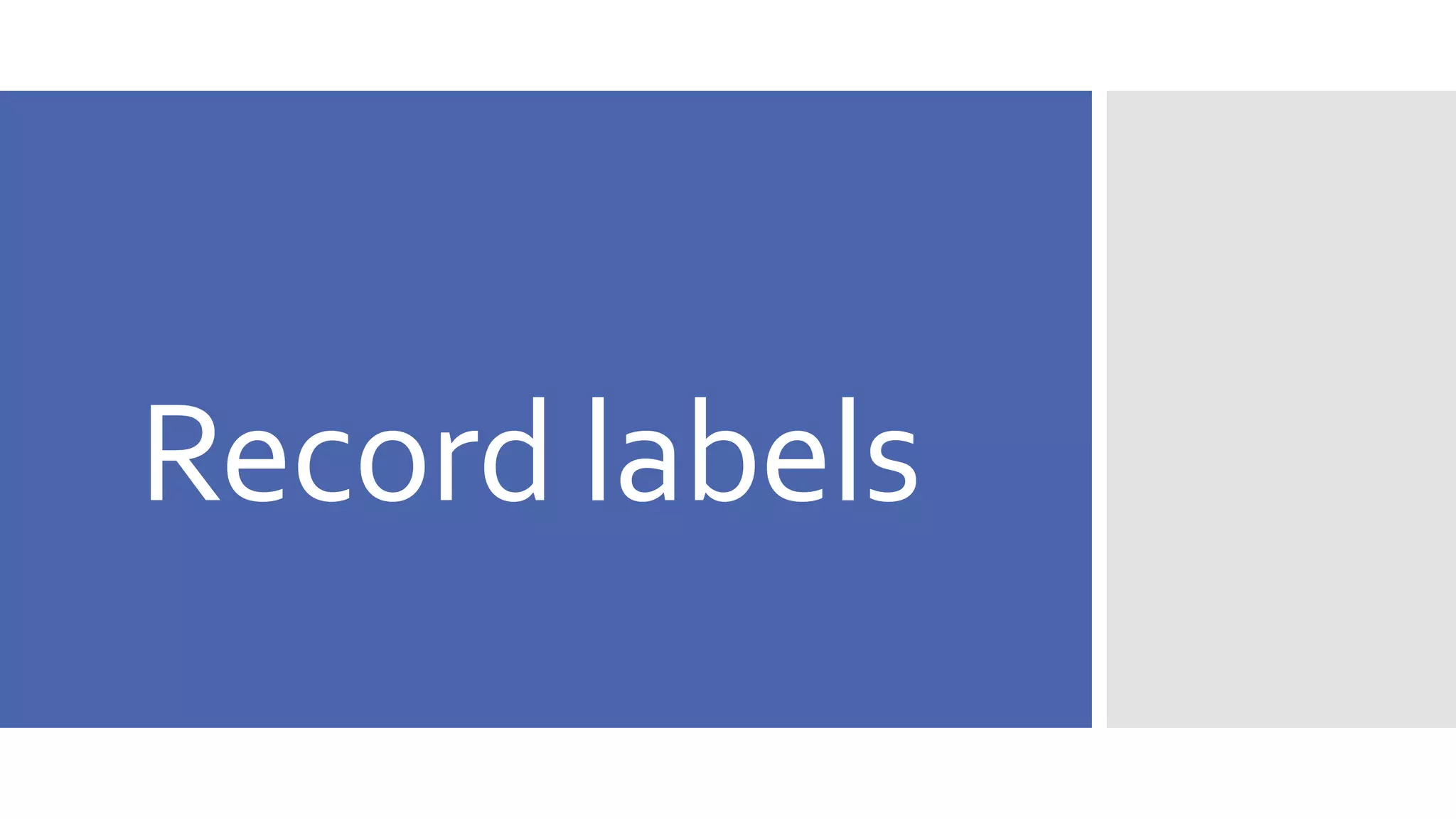 Record labels | PPTX