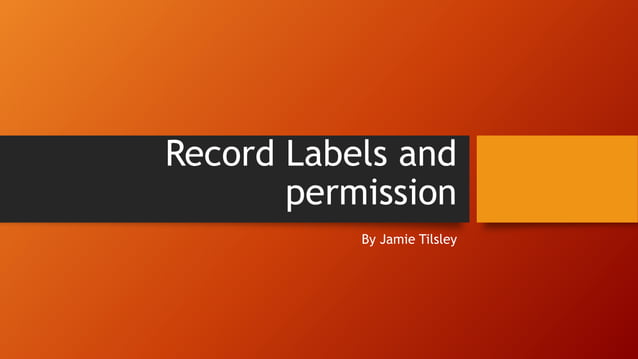 Record labels and permission | PPT