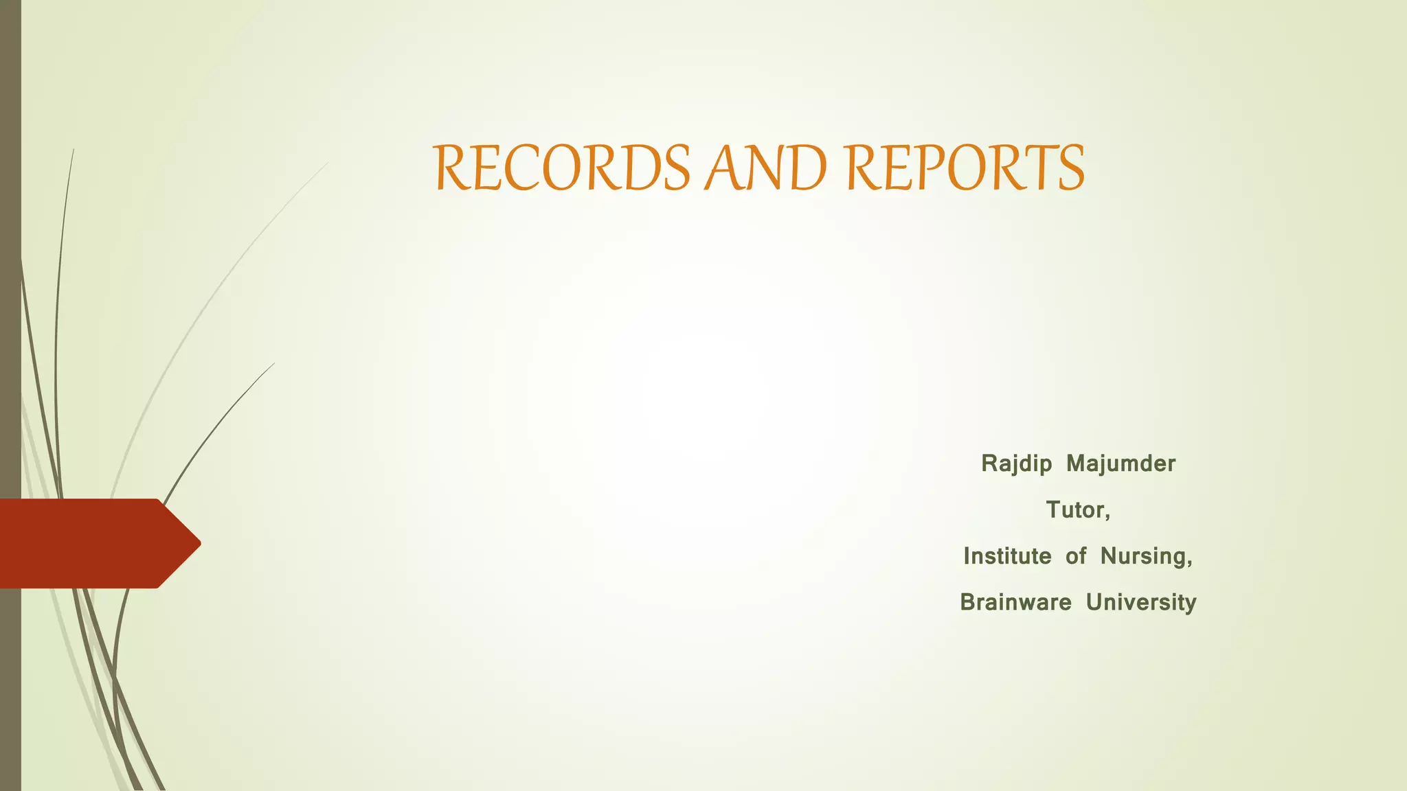 Records and reports | PPTX