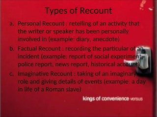 Recount text wwwwwsaweqeqwwqwqdddddsds.ppt