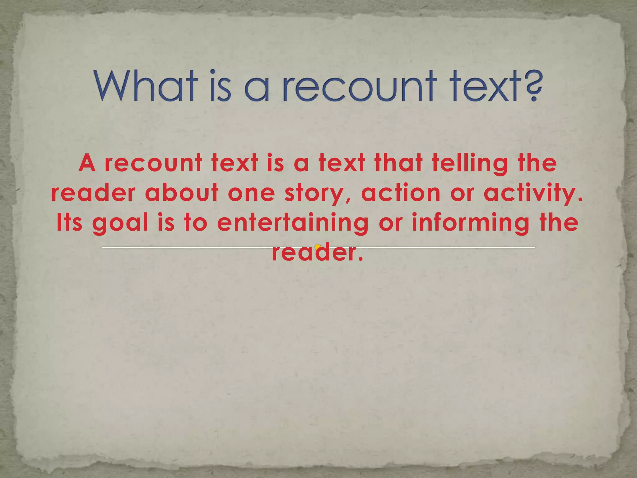 Recount text | PPTX