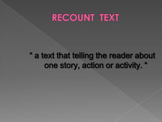Recount text | PPTX