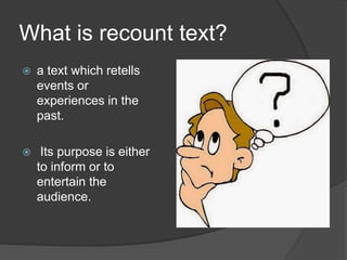 Recount text | PPTX