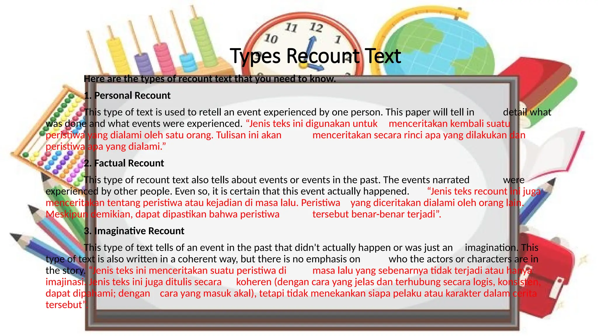 Menjelaskan Membedakan dan menganalisis Menangkap makna Menyusun teks recount Menulis serta ...