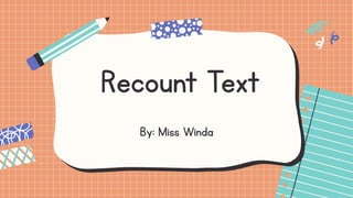 Recount text grade 8.ppt