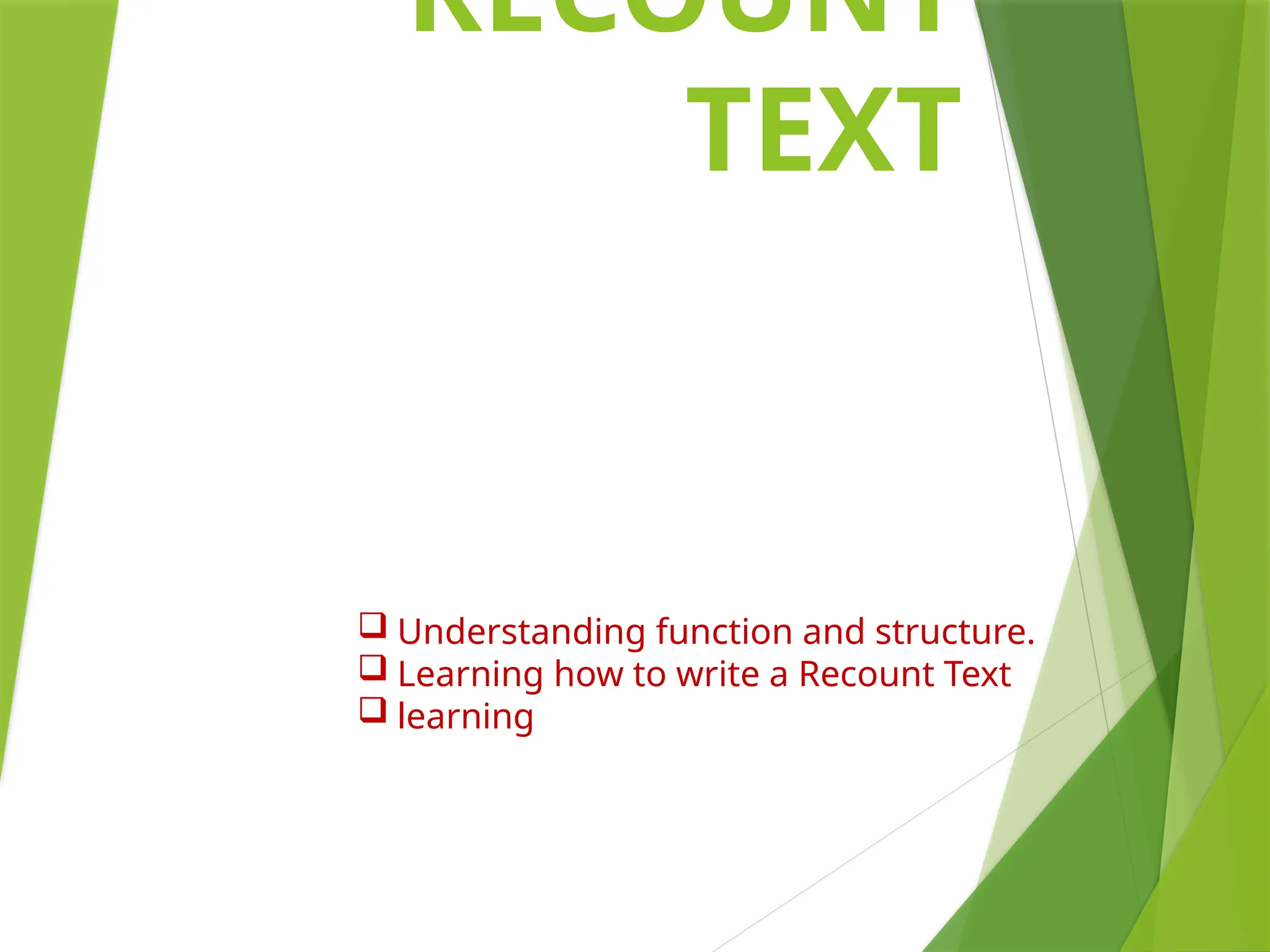 recounttext kelas 8 b Learning how to write a Recount Text | PPT