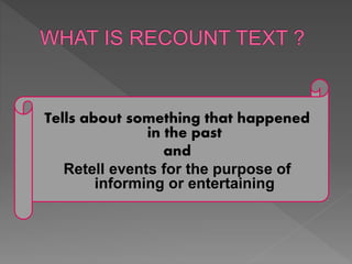 Recount text ppt | PPT