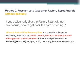 Recover lost-data-after factory-reset-android | PPT