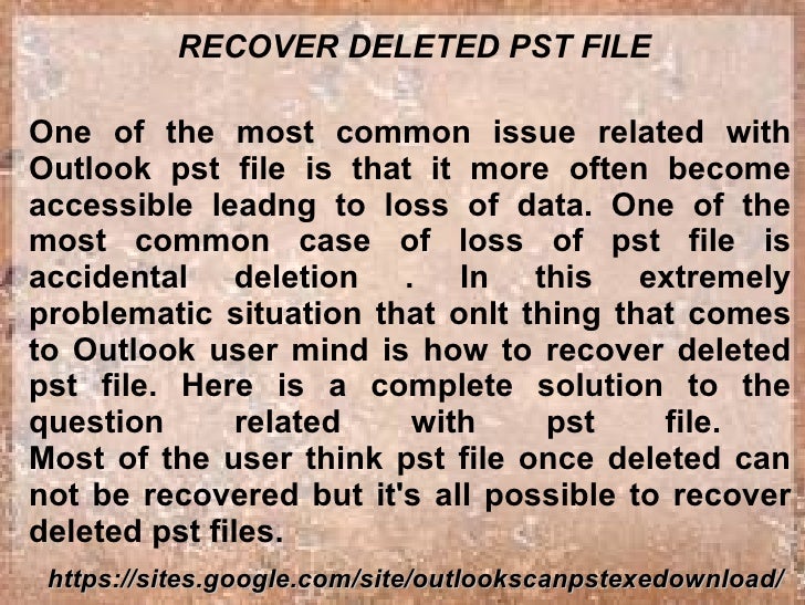 Most Easy Way To Recover Deleted PST File most-easy-way-to-recover-deleted-pst-file