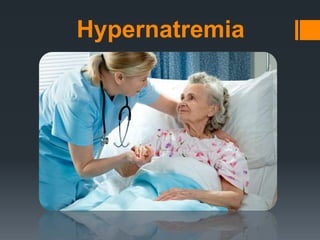 Hypernatremia | PPTX