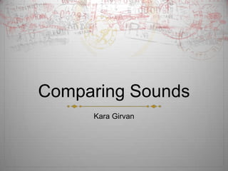 Sound Comparison | PPTX