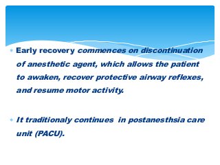 Recovery from anesthesia | PPTX
