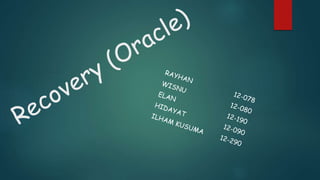 Recovery (Oracle) | PPTX