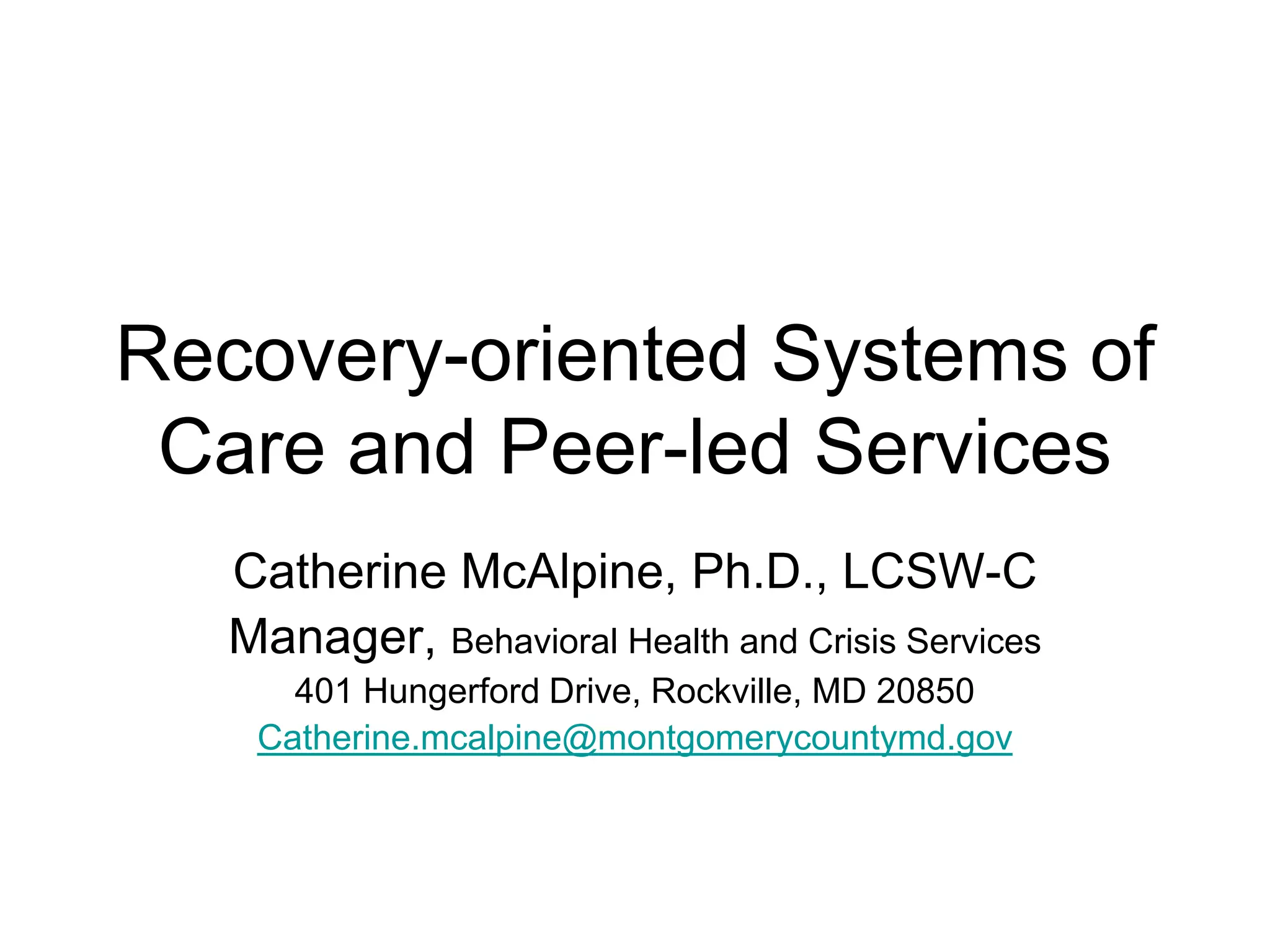 Recovery oriented systems of care and peer led services | PPT