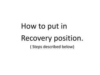 Recovery Position ( New).pptx