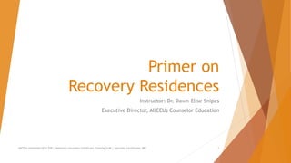 Recovery Residences Overview | PPTX